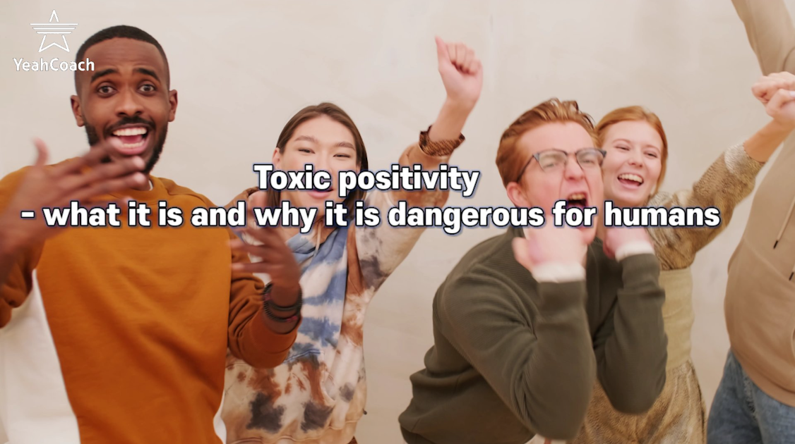 Toxic positivity - what it is and why it is dangerous for humans ...